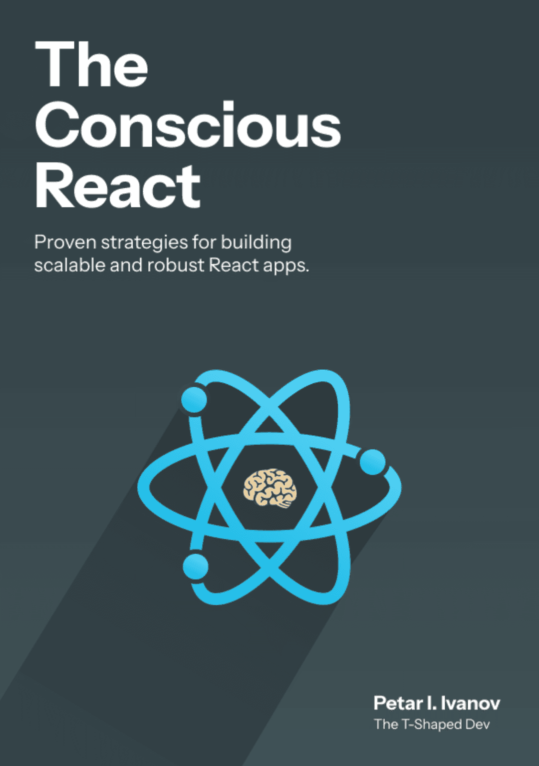 The Conscious React Book - A Comprehensive Guide on React Architecture, Design, and Clean Code